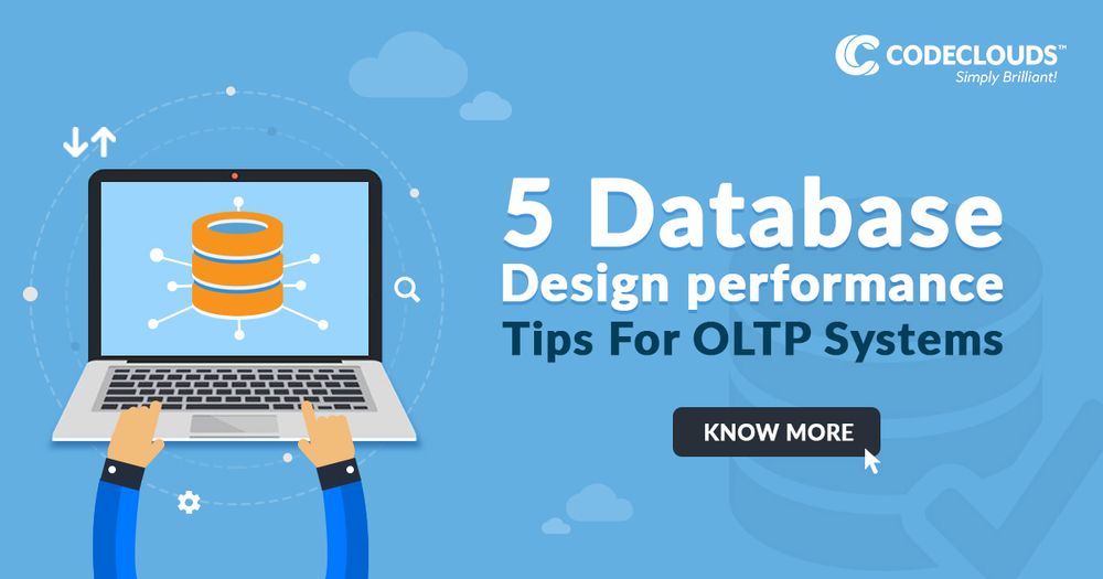 Database design performance tips to consider | CodeClouds