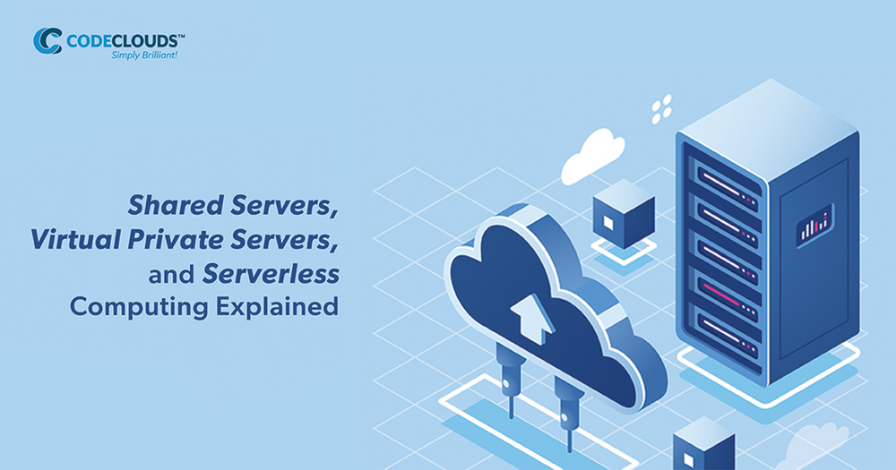 Shared Servers, VPS, and Serverless Computing Explained