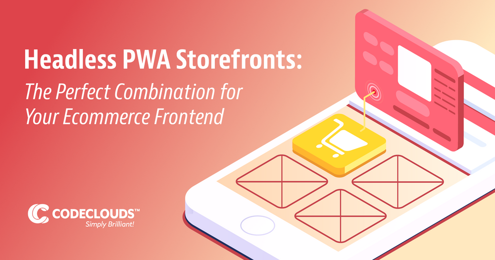 Why You Should Consider Headless PWA for Your Online Store